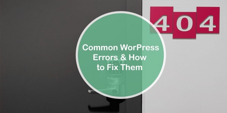 Common WordPress Errors and How to Fix Them - NavThemes