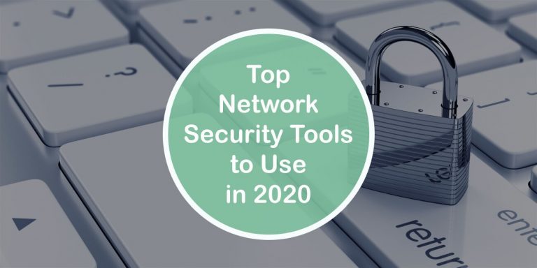 Top Network Security Tools to Use in 2020 in Addition to a Firewall ...