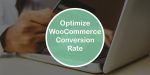 Seven Ways to Optimize Your WooCommerce Conversion Rate: Improve UX and Build Trust - NavThemes