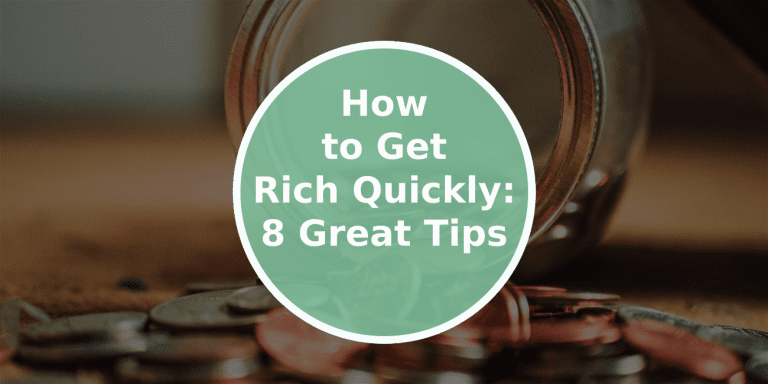 How to Get Rich Quickly: 8 Great Tips - NavThemes
