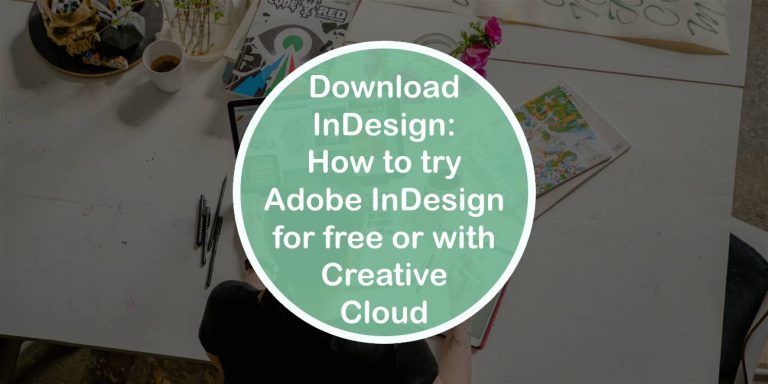 Download InDesign: How to try Adobe InDesign for free or with Creative ...
