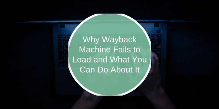 Fixing Wayback Machine Problems: Common Issues and Solutions